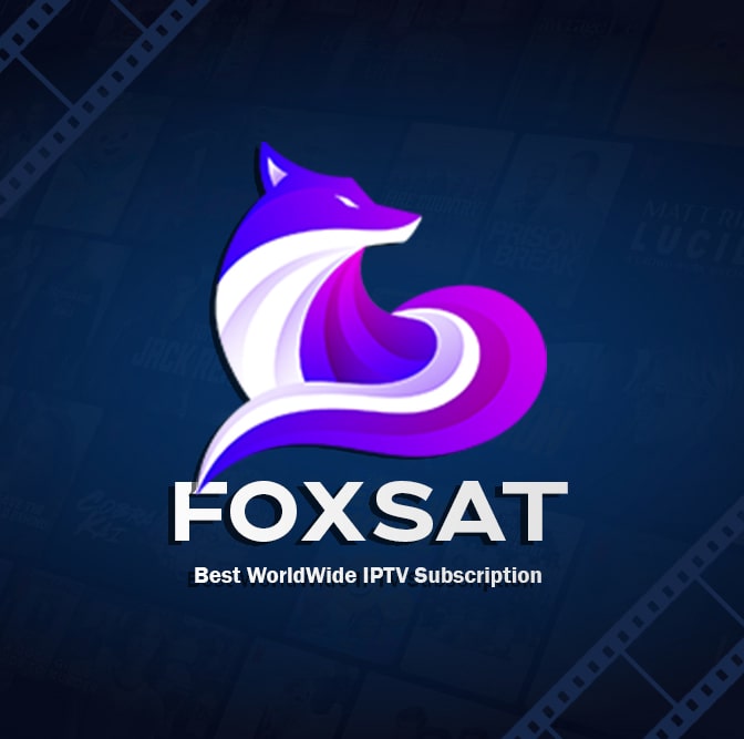 Best WorldWide IPTV Server - FoxSAT